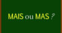 Mais ou mas? Como diferenciar?
